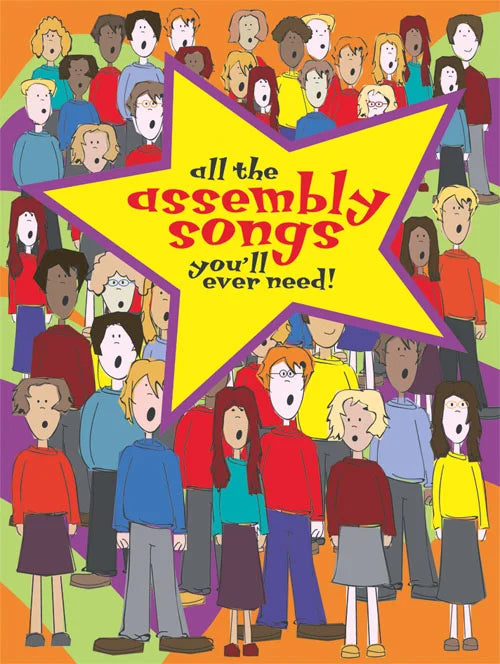 All The Assembly Songs You'll Ever Need – Kevin Mayhew